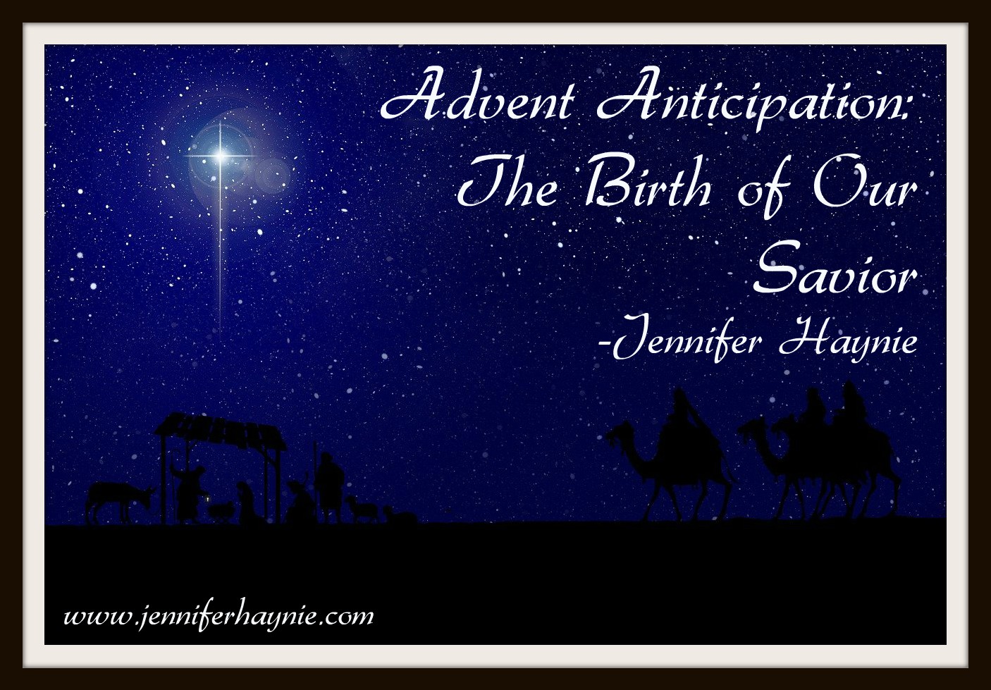 Advent Anticipation: The Birth of Our Savior - Jennifer Haynie ...