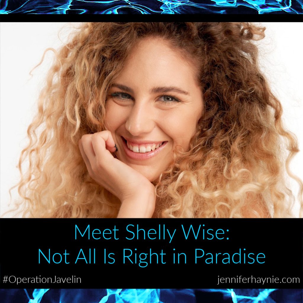 Meet Shelly Wise: Not All Is Right in Paradise - Jennifer Haynie ...